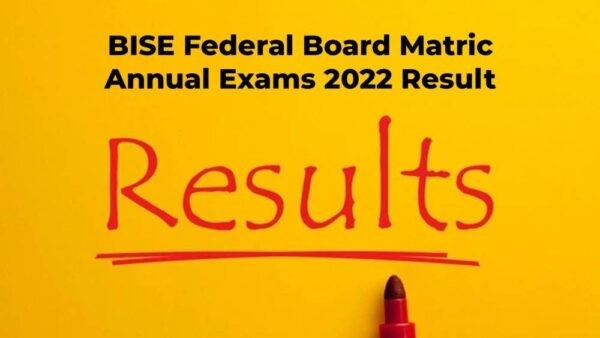FBISE Declares SSC Part II Annual Exam Result 2022