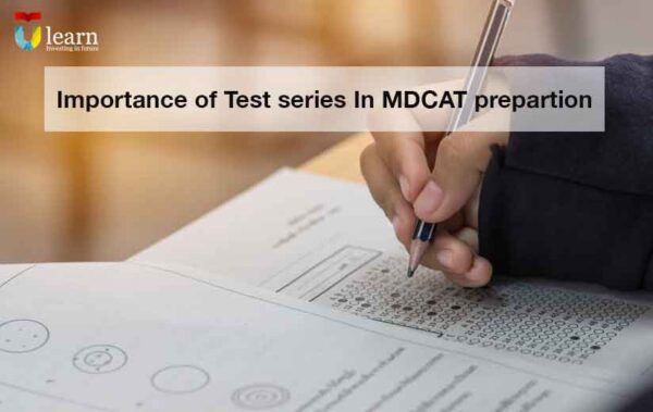 Importance of Test Series in MDCAT Preparation